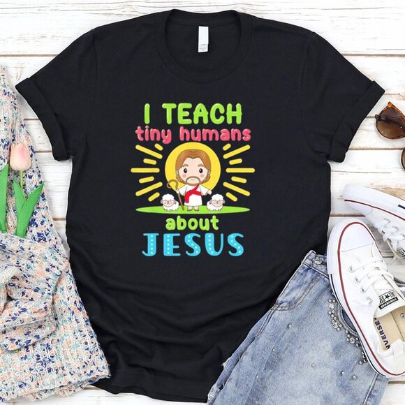 Unbranded | Tops | I Teach Tiny Humans About Jesus Cartoon Tshirt ...